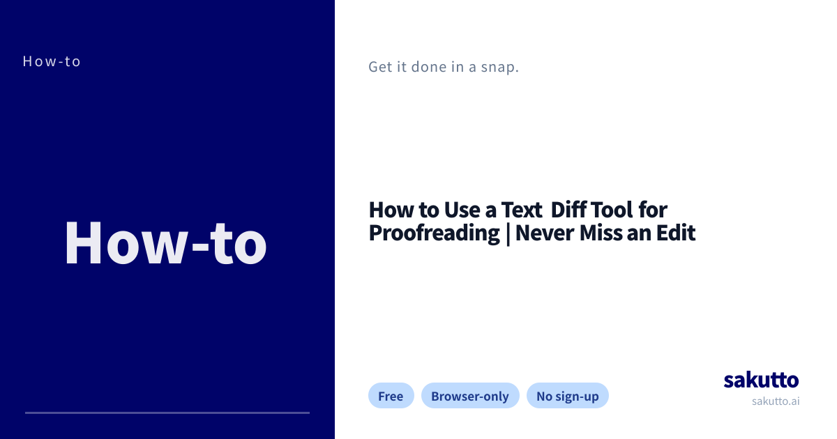 How to Use a Text Diff Tool for Proofreading | Never Miss an Edit | sakutto