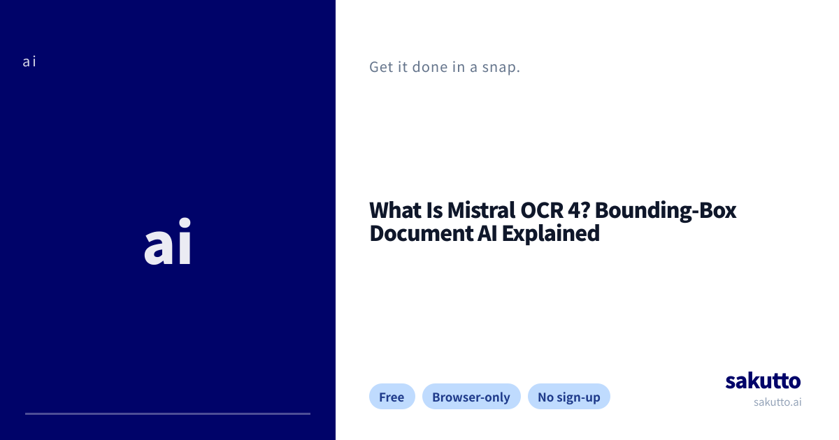 What Is Mistral OCR 4? Bounding-Box Document AI Explained | sakutto