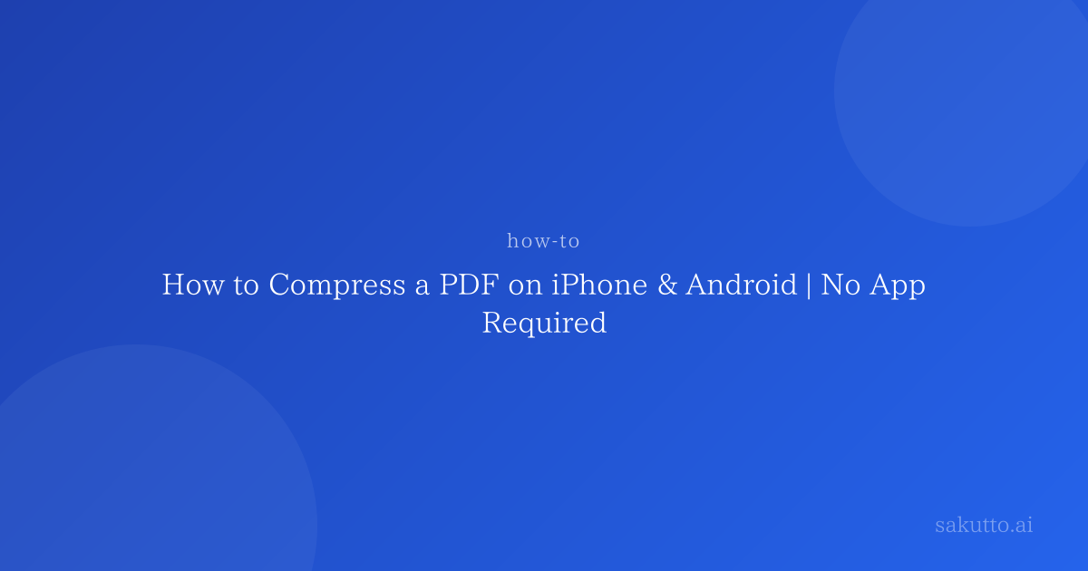 How To Compress A Pdf On Iphone Android No App Required Sakutto
